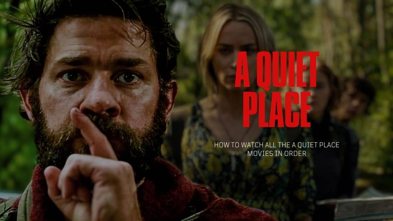 How to Watch All the A Quiet Place Movies in Order [Viewing Guide]