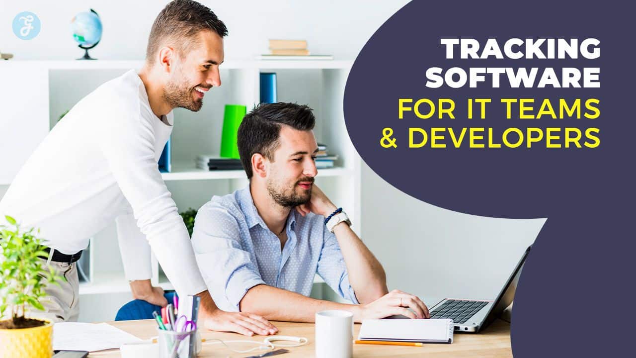 11 Tracking Software for IT Teams and Developers